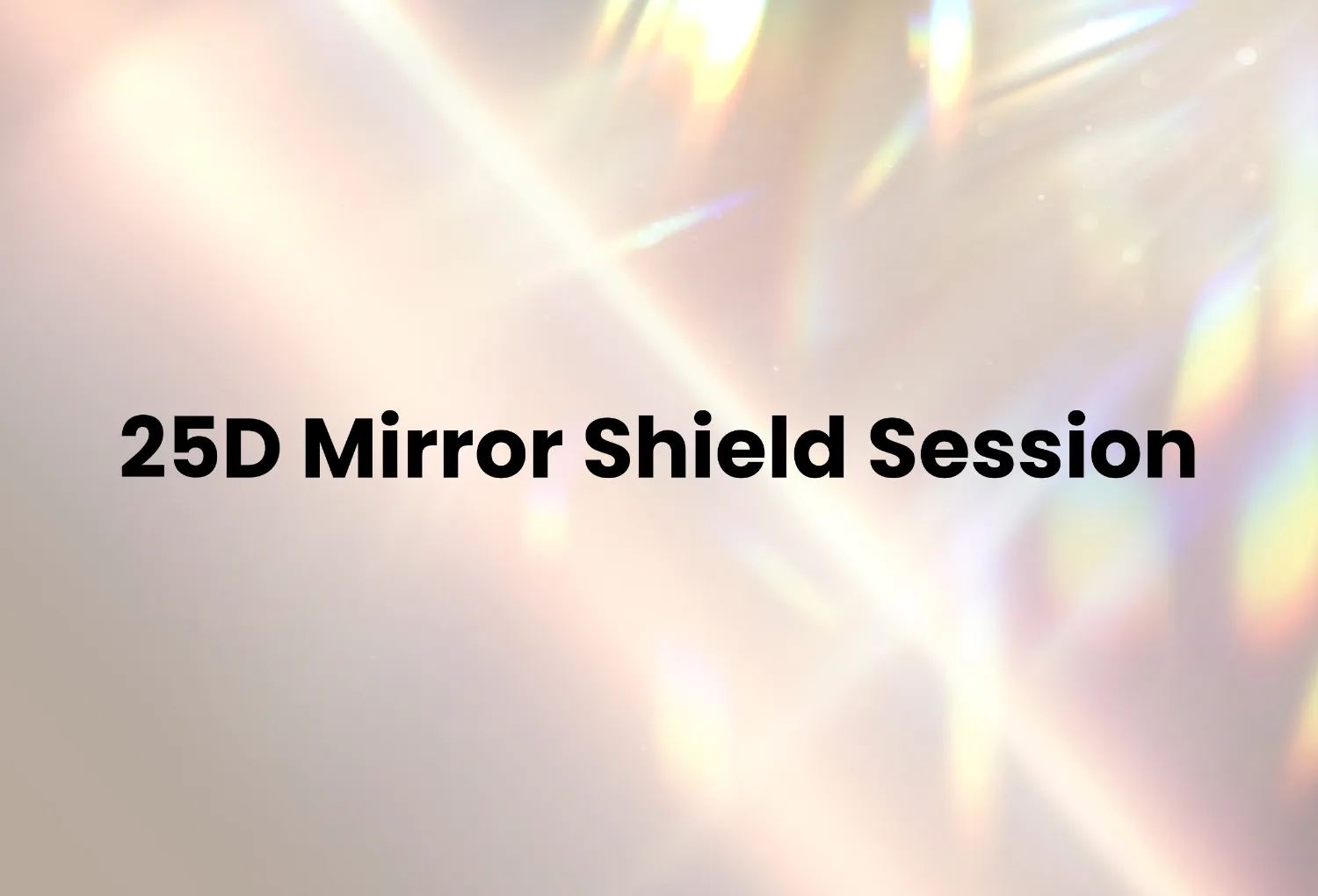 25D Mirror Shield System – Starlight Evolution